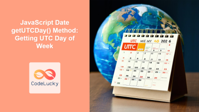 JavaScript Date getDay() Method: Getting Day of Week - CodeLucky