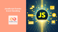 JavaScript Events: Event Handling - CodeLucky