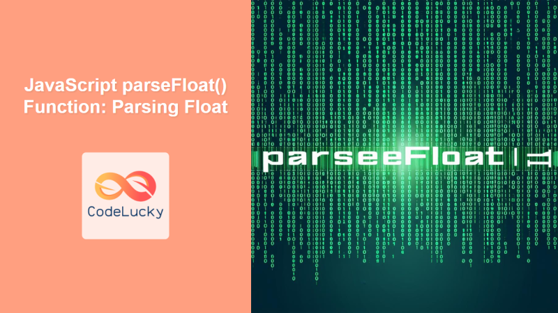 JavaScript Number parseFloat() Method: Parsing Float - CodeLucky
