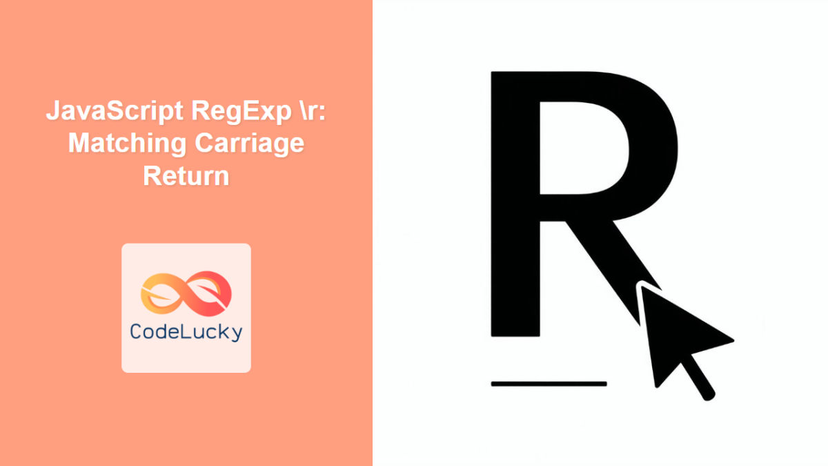 JavaScript RegExp \r: Matching Carriage Return - CodeLucky