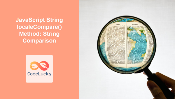 JavaScript String localeCompare() Method: String Comparison - CodeLucky