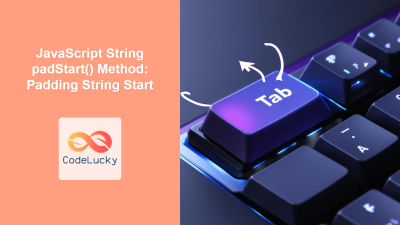 JavaScript String padStart() Method: Padding String Start - CodeLucky