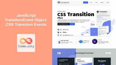 CSS Transition Property: Complete Guide to Smooth Animation Effects - CodeLucky