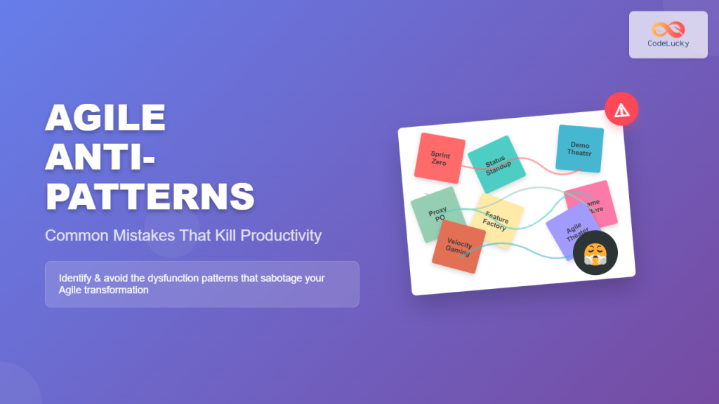 Scrum Anti-Patterns: Common Dysfunctional Practices That Kill Team ...