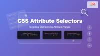 CSS Attribute Selectors: Master Targeting Elements by Attribute Values - CodeLucky