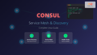 Consul Linux: Complete Guide to Service Mesh and Service Discovery ...