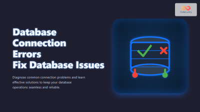 Database Connection Errors: Comprehensive Guide to Fix Database Issues - CodeLucky