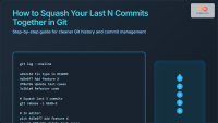 How do I squash my last N commits together? - Git Tutorial for Developers - CodeLucky