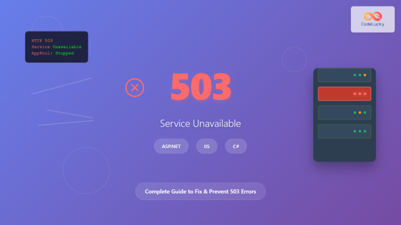 HTTP Error 503 Service Unavailable in ASP.NET: Complete Troubleshooting ...
