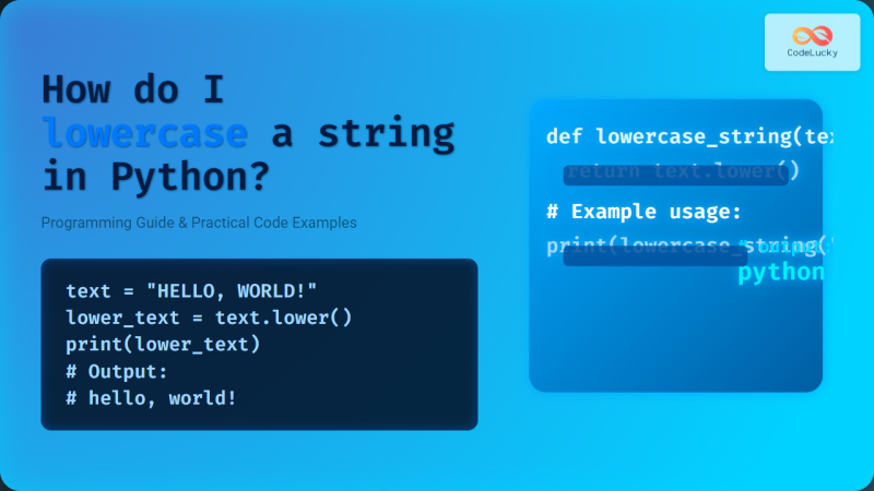 How Do I Lowercase A String In Python Programming Guide Codelucky