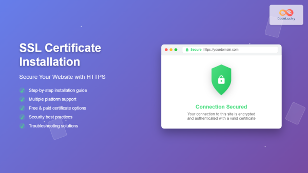 SSL Certificate Installation: Complete Guide to Secure Your Website - CodeLucky