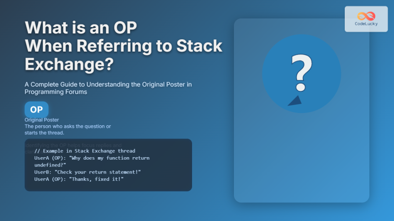 What is an OP When Referring to Stack Exchange? - Complete Guide ...