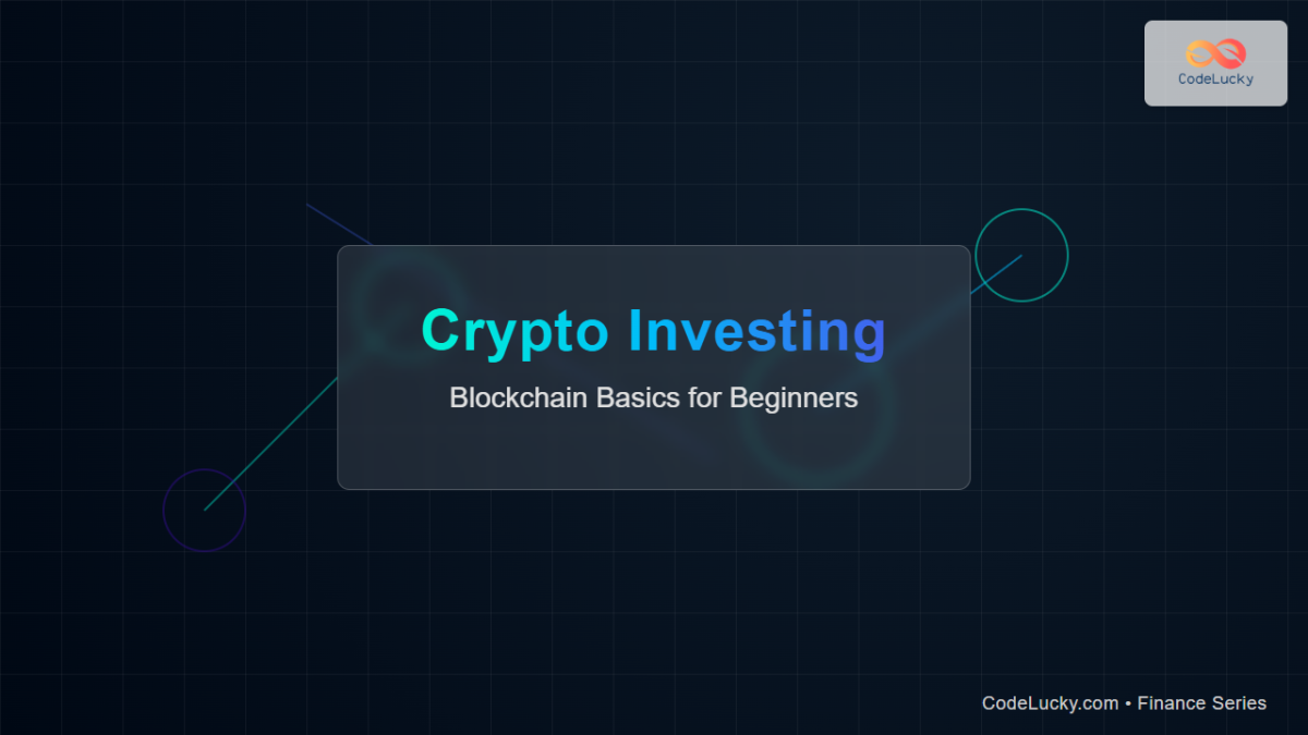 Crypto Investing: Blockchain Basics for Beginners - CodeLucky