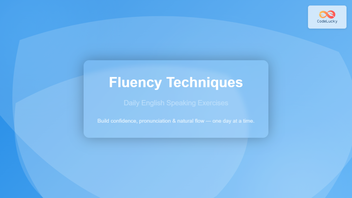 Fluency Techniques: Daily English Speaking Exercises for Confident ...