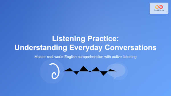 Listening Practice: Understanding Everyday Conversations in English ...