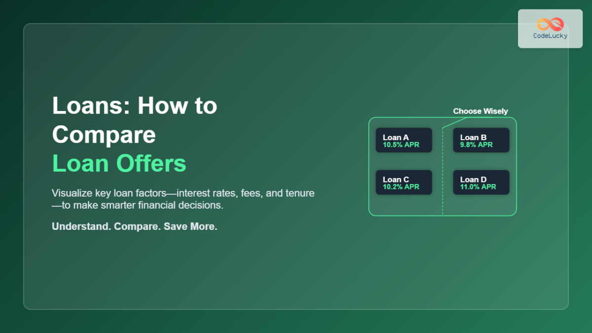 Loans: How to Compare Loan Offers for Maximum Savings - CodeLucky