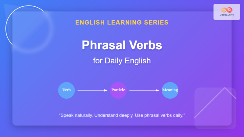 Phrasal Verbs: Mastering Everyday English Expressions for Fluency ...