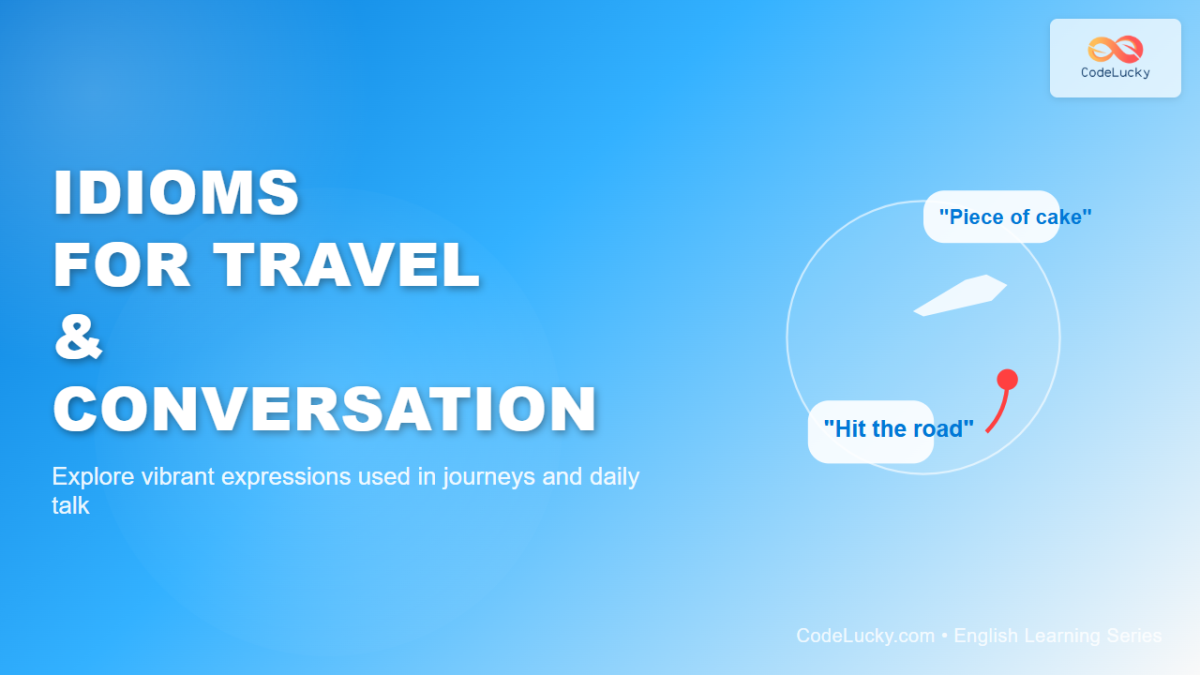 Idioms: Travel and Daily Conversation Expressions Explained with ...