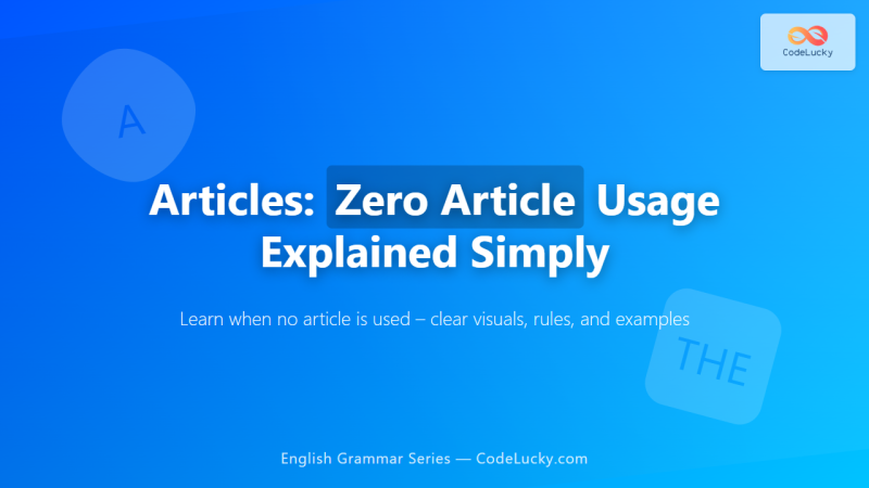 Articles: Zero Article Usage Explained Simply - CodeLucky