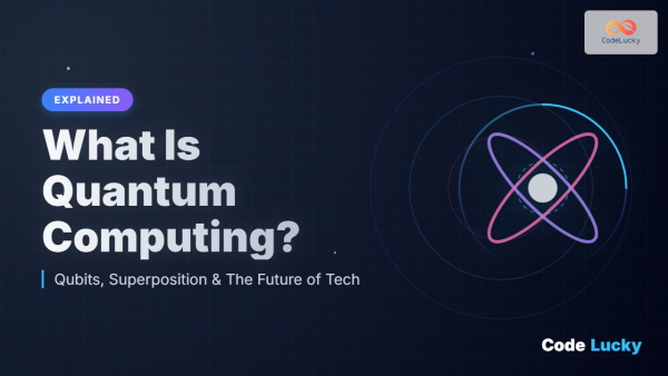Quantum Computing: The Future of Processing Power Explained - CodeLucky